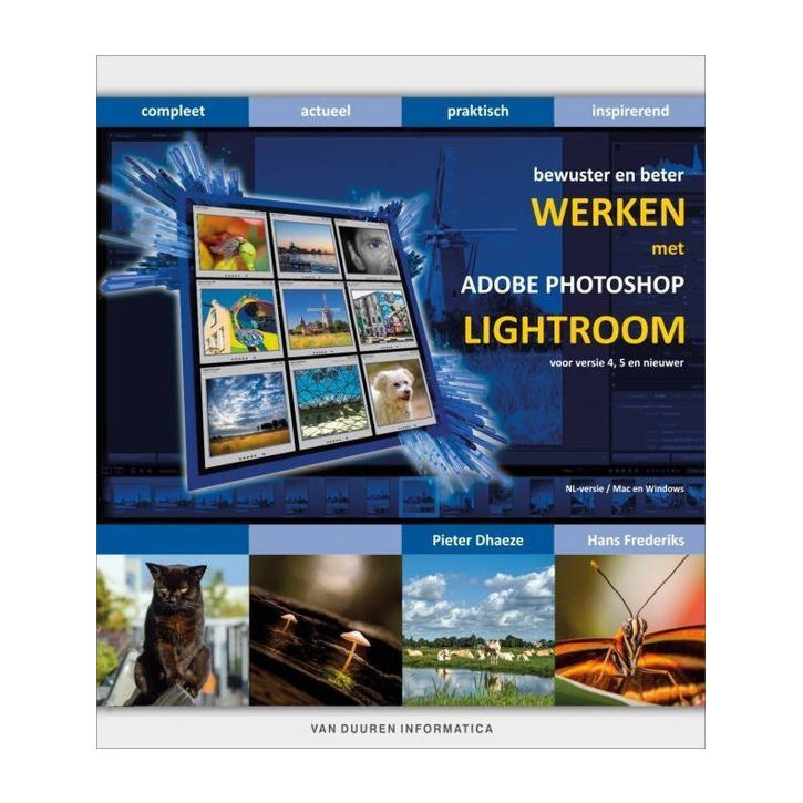Bewuster en beter werken met Lightroom - Pieter Dhaeze & Hans Frederiks